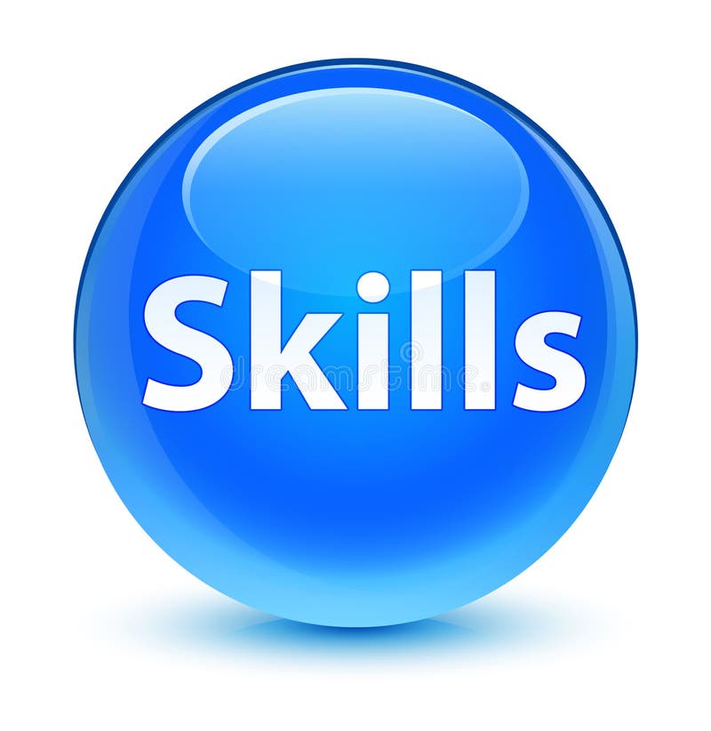 Skills Glassy Cyan Blue Round Button Stock Illustration - Illustration ...