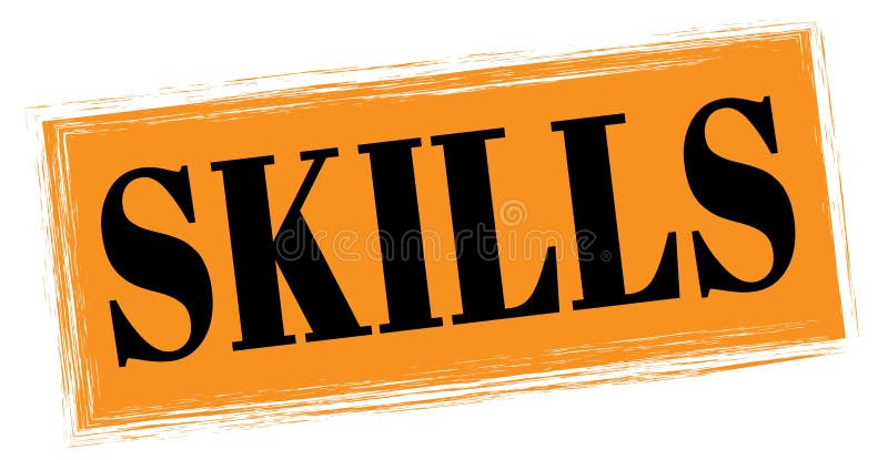 SKILLS Text Written on Orange-black Stamp Sign Stock Illustration ...