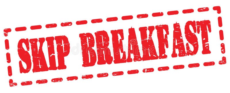 SKIP BREAKFAST Text Written on Red Stamp Sign Stock Illustration ...