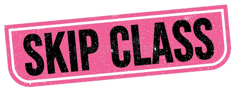 SKIP CLASS Text Written on Pink-black Stamp Sign Stock Illustration ...