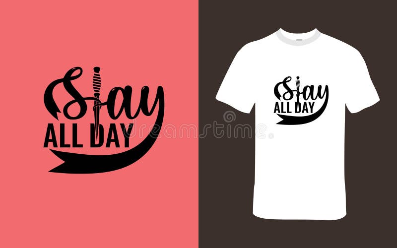 Slay All Day T-Shirt Design- Motivational Attitude in a Fun Design ...