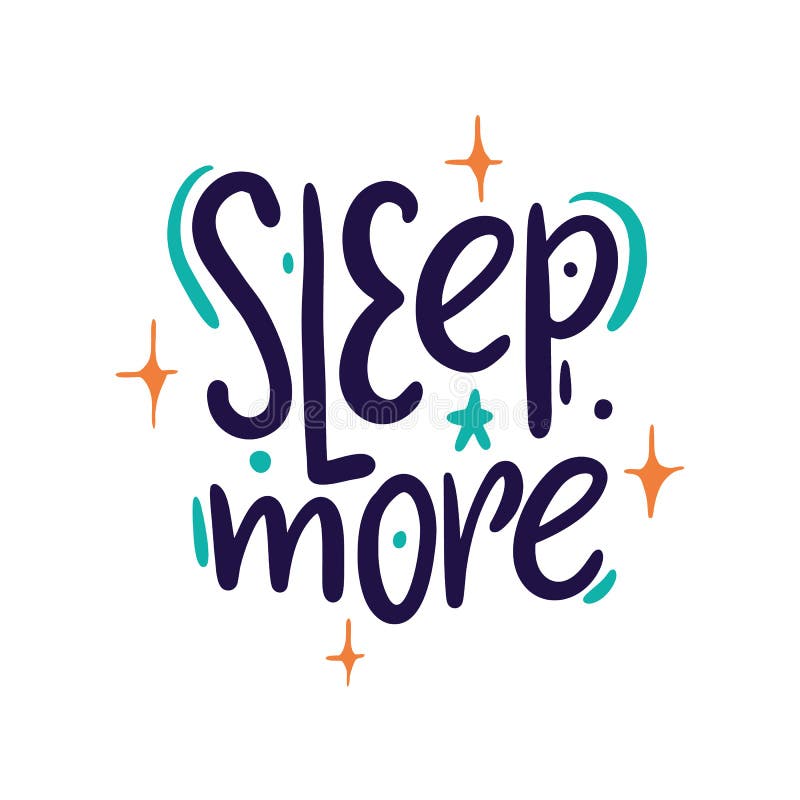 Sleep More Hand Drawn Vector Letterting Isolated Stock Illustration ...
