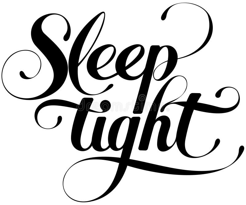 Sleep Tight - Custom Calligraphy Text Stock Vector - Illustration of ...