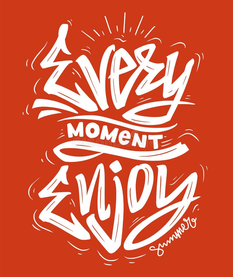 Slogan Enjoy every moment. stock vector. Illustration of emblem - 86175719