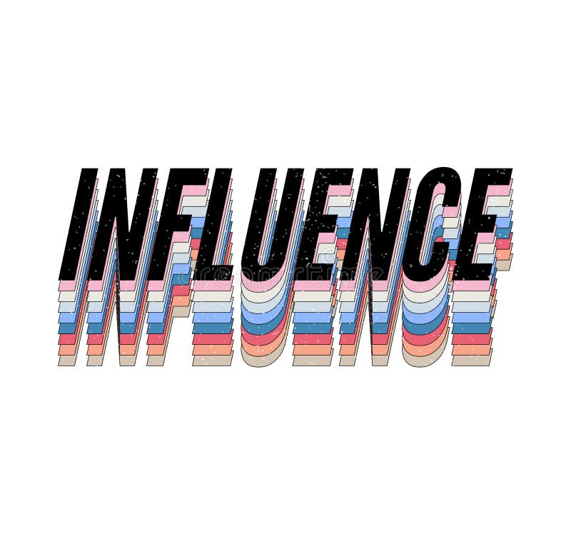 Slogan INFLUENCE Phrase Graphic Vector Print Fashion Lettering ...