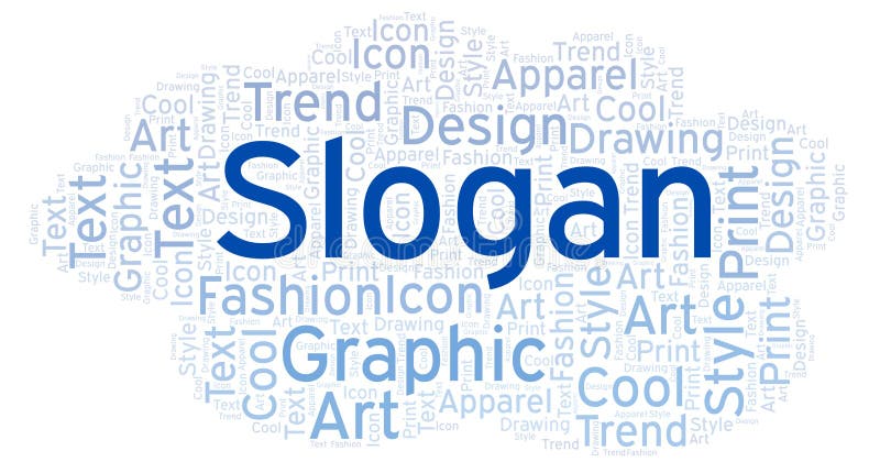 Slogan word cloud. stock illustration. Illustration of graphic - 127120153
