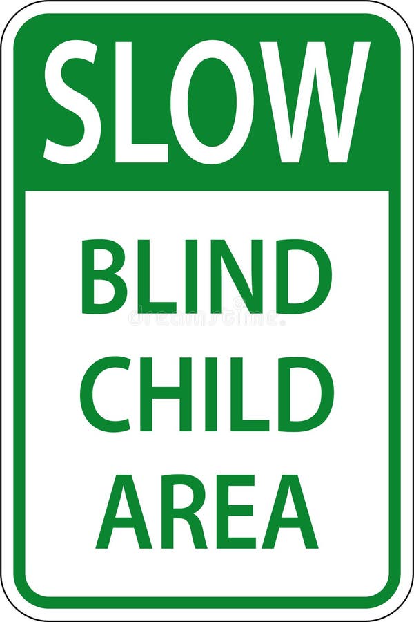 Slow Blind Child Area Sign on White Background Stock Vector ...