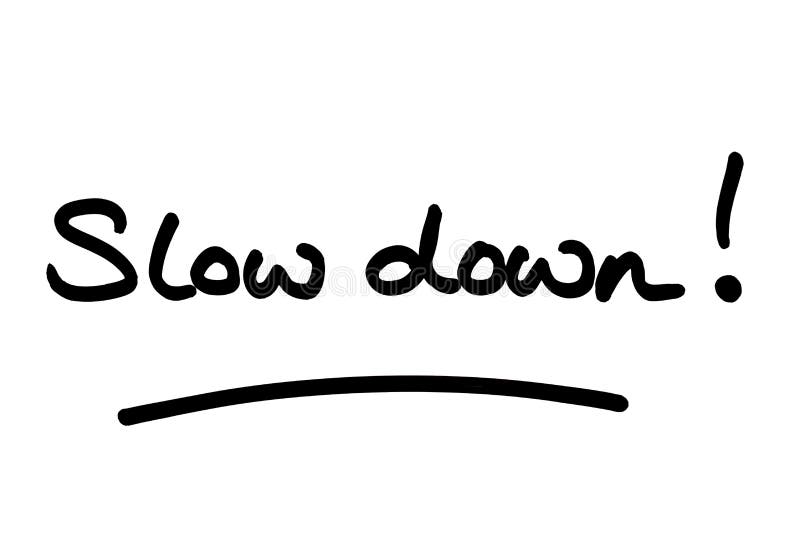 Red Slow Down Notice Illustration Stock Illustration - Illustration of ...