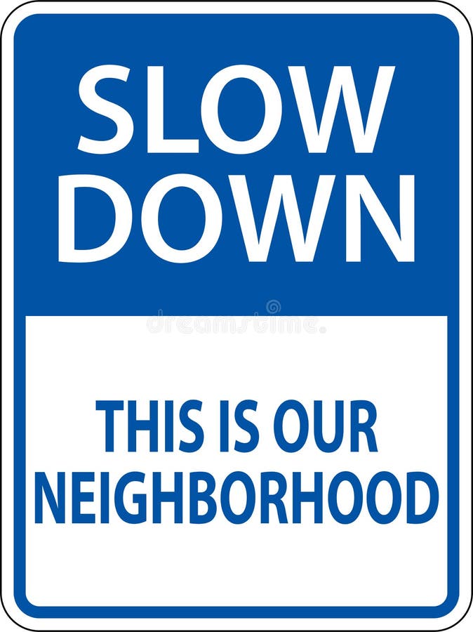 Slow Down Neighborhood Sign on White Background Stock Vector ...