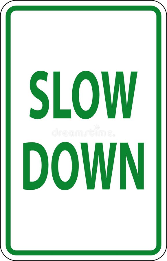 Slow Down Sign on White Background Stock Vector - Illustration of ...