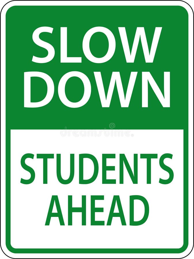 Slow Down School Zone Ahead Stock Illustrations – 26 Slow Down School ...