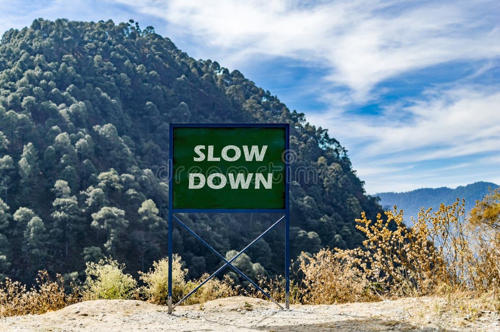 Slow down stock photo. Image of jungle, text, valley - 76477996
