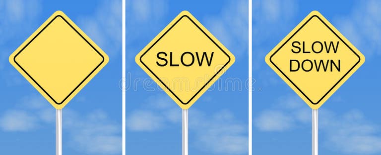 Slow Down Traffic Signs Stock Illustrations – 133 Slow Down Traffic ...