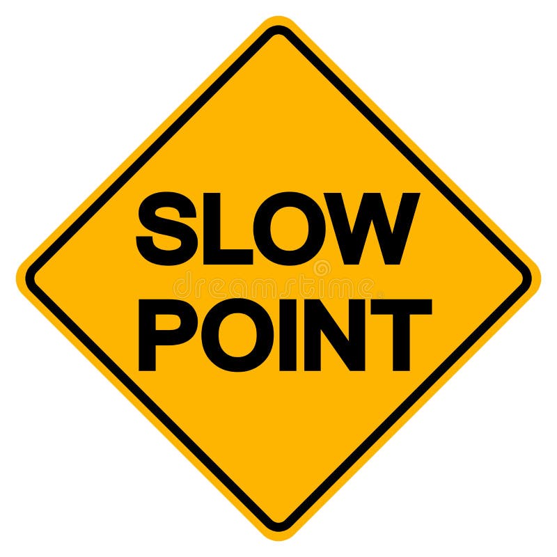 Slow Point Symbol Sign, Vector Illustration, Isolated on White ...
