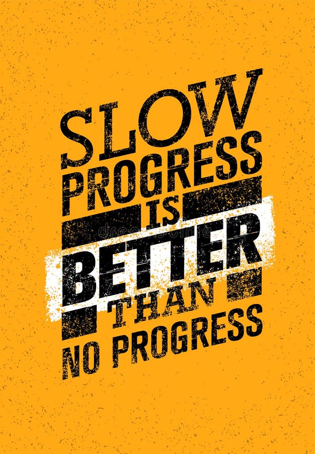 Slow Progress is Better Than No Progress. Gym Workout Motivation Quote ...