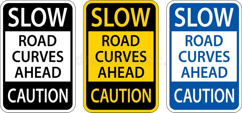 Slow Road Curves Ahead Caution Sign Stock Vector - Illustration of ...