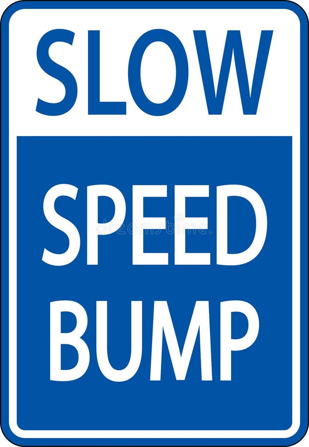 Slow Speed Bump Sign on White Background Stock Vector - Illustration of ...