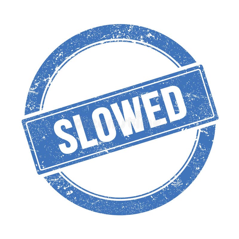 SLOWED Text on Blue Grungy Round Stamp Stock Illustration ...