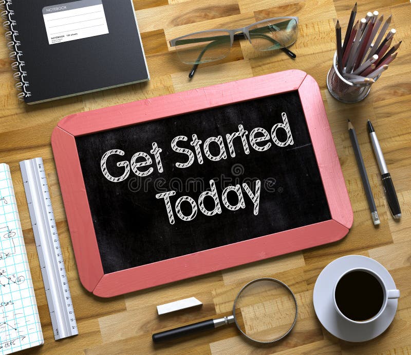Small Chalkboard with Get Started Today. 3D. Stock Illustration ...
