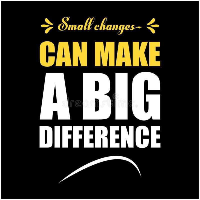 Small Change Can Make a Big Difference T-shirt Design Stock Vector ...