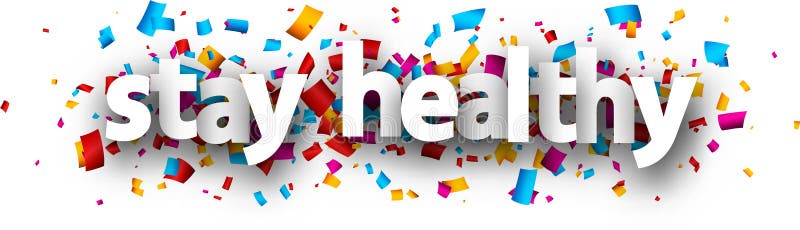 Small Letters Stay Healthy Sign Over Confetti Stock Vector ...