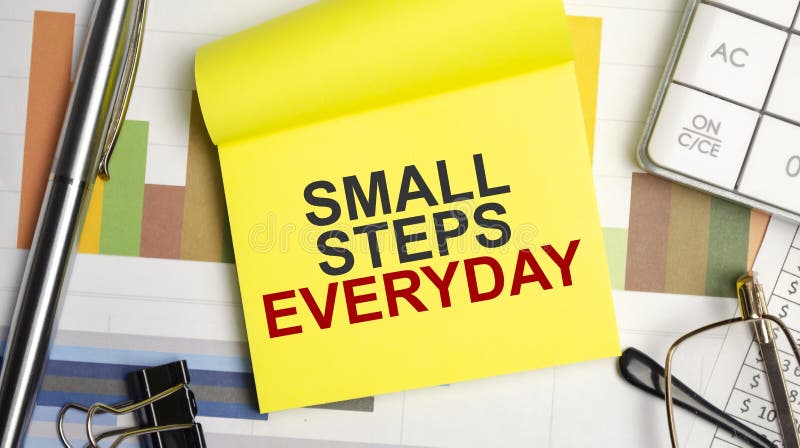 Small Steps Everyday Words on Yellow Sticker and Charts Stock Image ...