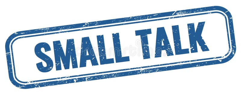 SMALL TALK Text on Blue Grungy Vintage Stamp Stock Illustration ...