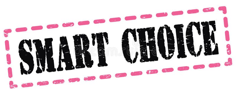 SMART CHOICE Text Written on Pink-black Stamp Sign Stock Illustration ...