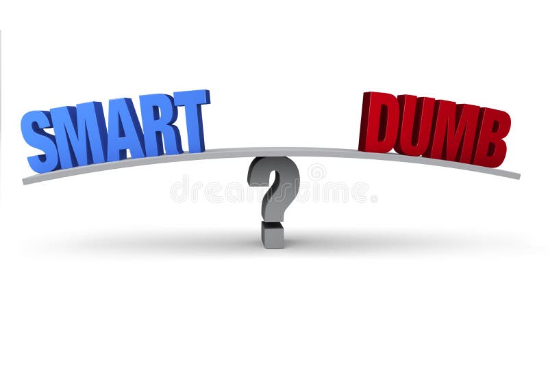 Smart or Dumb? stock illustration. Illustration of word - 52600451