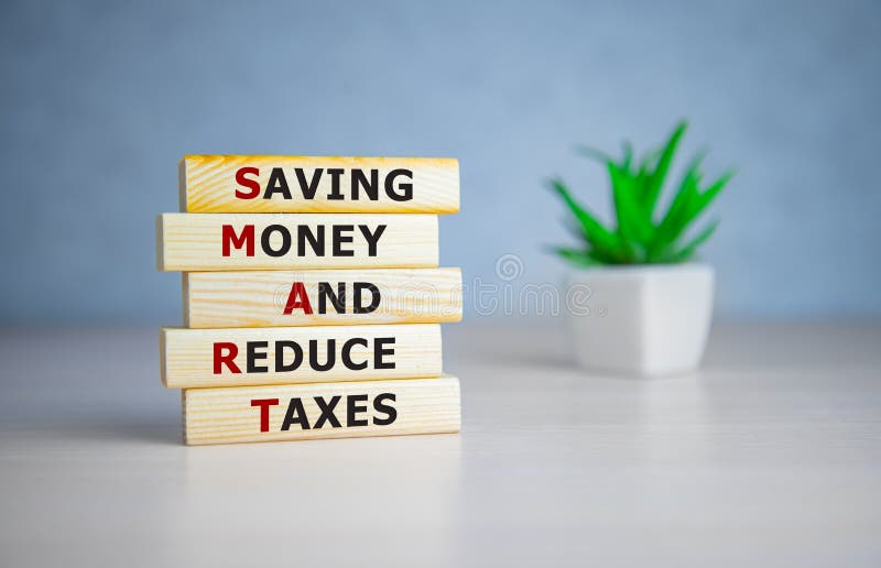 SMART - Saving Money and Reduce Taxes, Business Concept Stock Photo ...