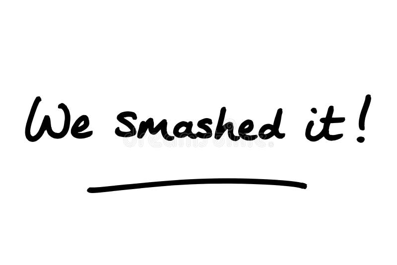 We smashed it stock illustration. Illustration of successful - 215883206