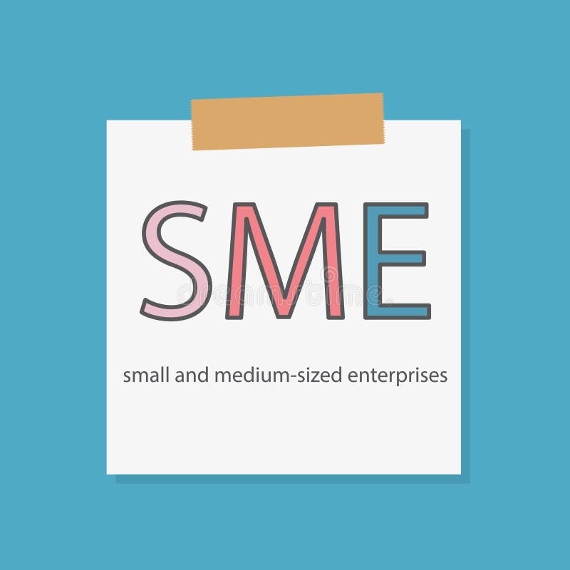 SME Small and Medium-sized Enterprises Written in a Notebook Paper ... SME Small and Medium-sized Enterprises Written in a Notebook Paper ...