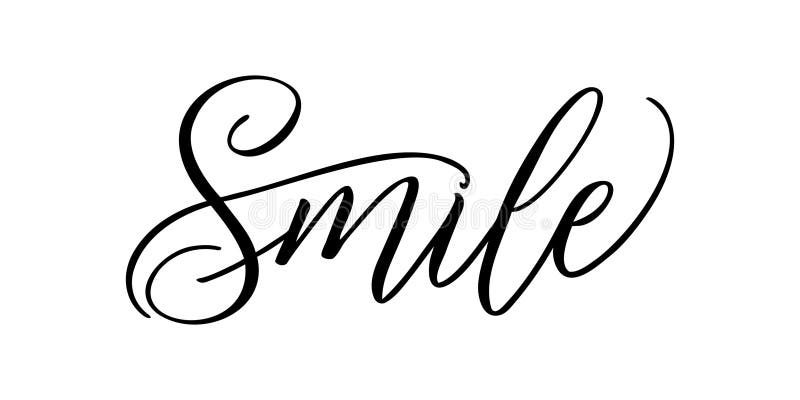Smile - Handwritten Text in Calligraphic Style on a White Background ...