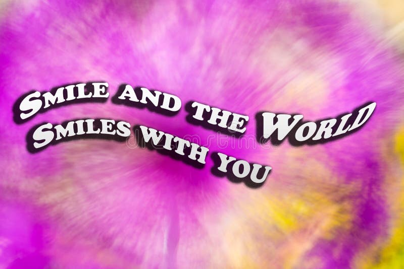 Smile and the World Smiles with You Stock Image - Image of color ...
