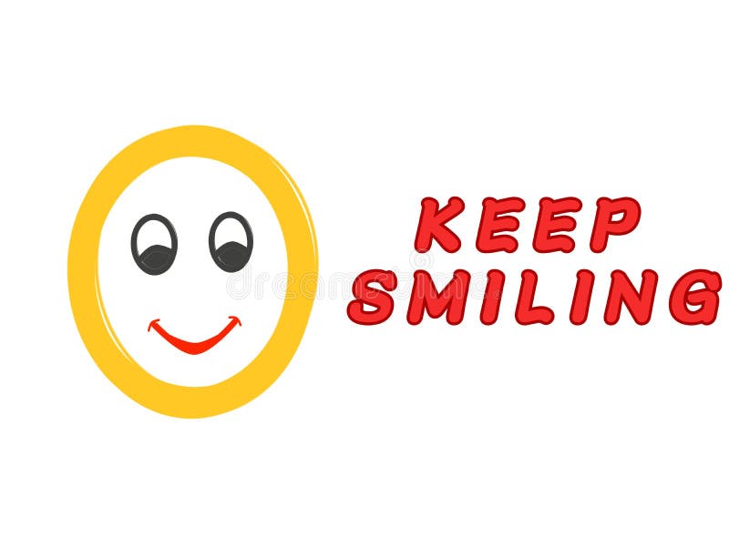 Smiley keep smiling happy stock illustration. Illustration of yellow ...