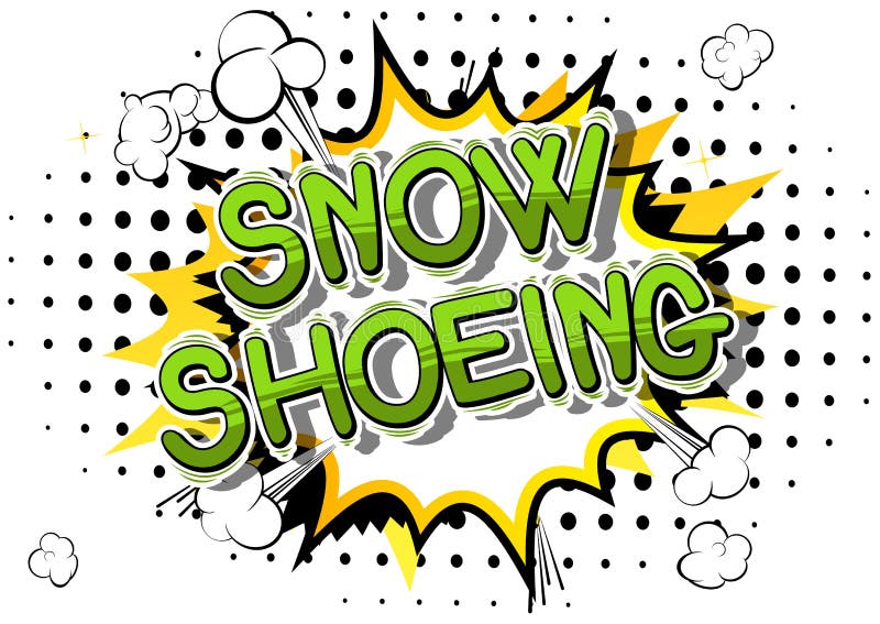 Snow Shoeing - Comic Book Style Words. Stock Illustration ...