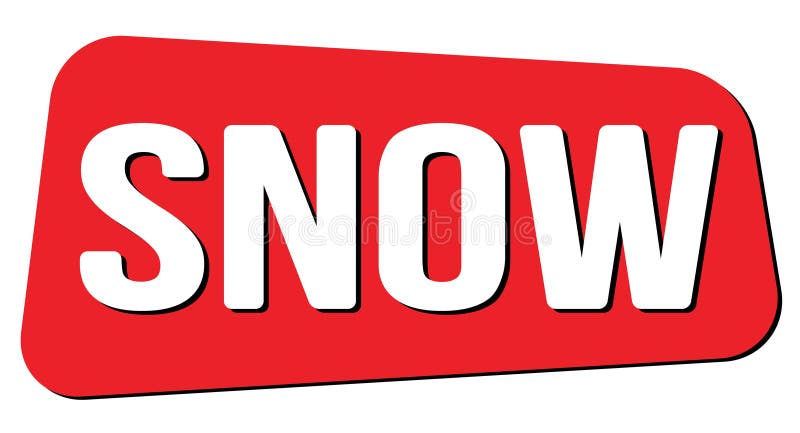 SNOW Text Written on Red Round Stamp Sign Stock Illustration ...