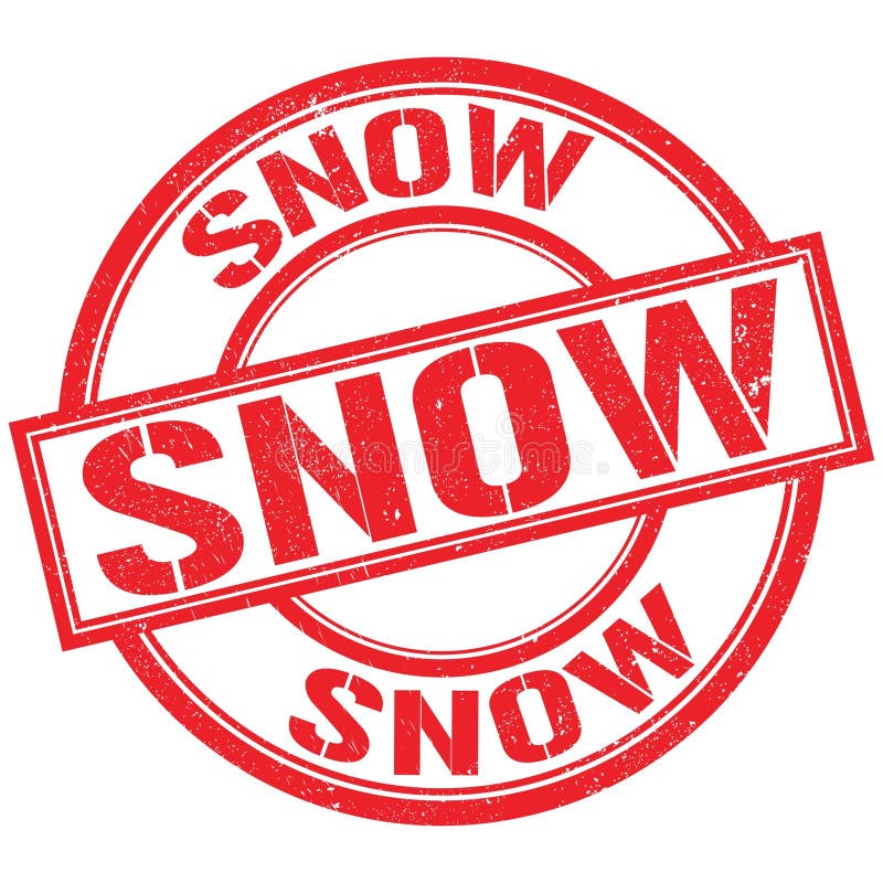 SNOW Text Written on Red Stamp Sign Stock Illustration - Illustration ...