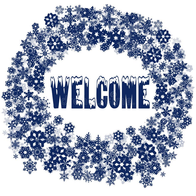 Snowy WELCOME Text in Snowflake Frame. Stock Illustration ...