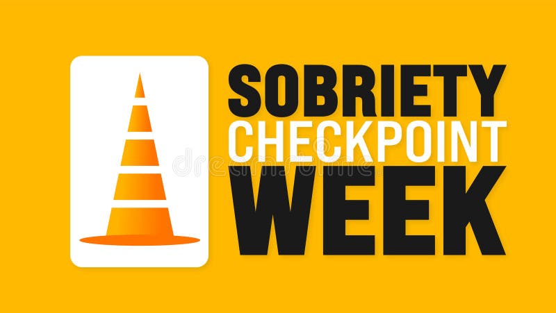 Sobriety Checkpoint Week is Observed Every Year in September. Holiday ...
