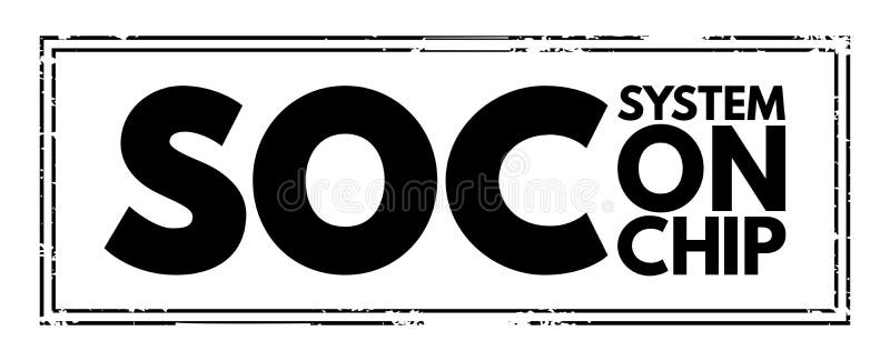 SOC - System on Chip is an Integrated Circuit that Integrates All or ...