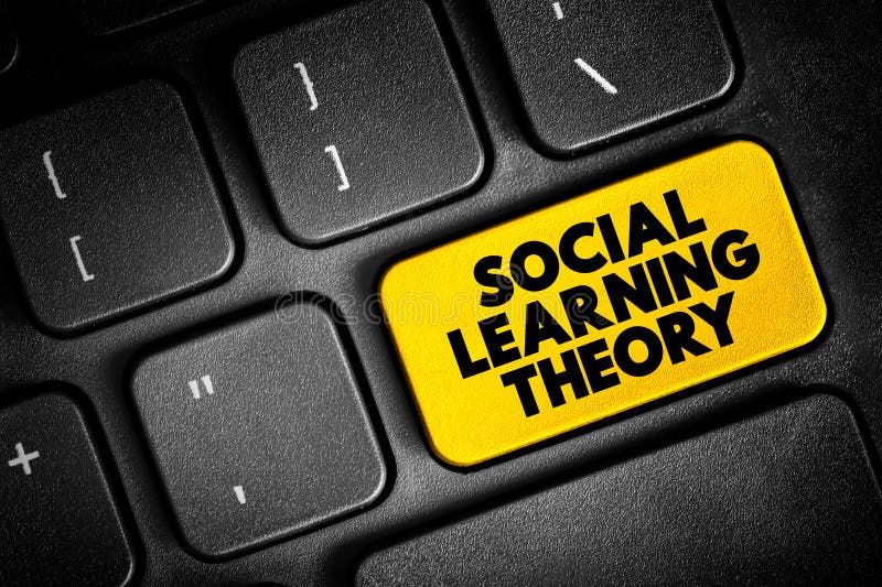 Social Learning Theory - Learning Process and Social Behavior Which ...