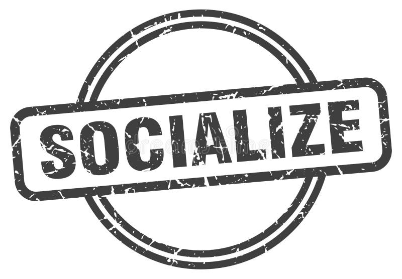 Socialize Stamp. Socialize Round Grunge Sign Stock Vector ...