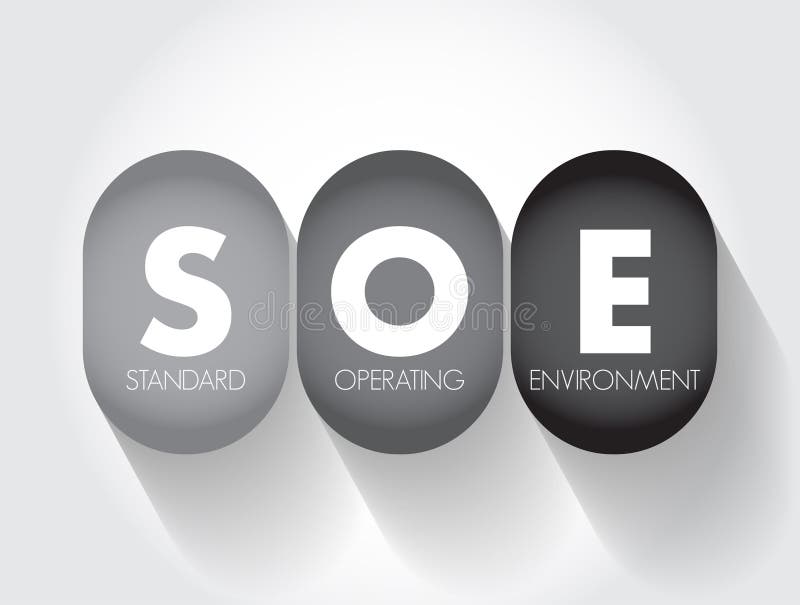 SOE - Standard Operating Environment is a Standard Implementation of an ...