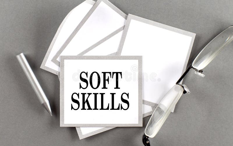 SOFT SKILLS Text Written on a Sticky with Pencil and Glasses Stock ...