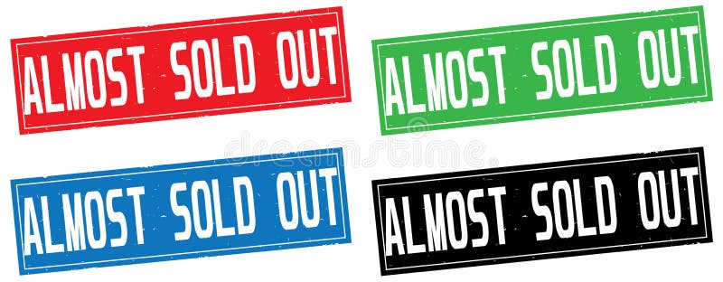 Almost SOLD OUT Text, on Rectangle Stamp Sign. Stock Illustration ...