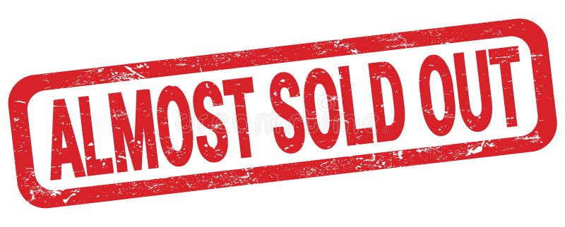 Almost SOLD OUT Text Written on Red Rectangle Stamp Stock Illustration ...