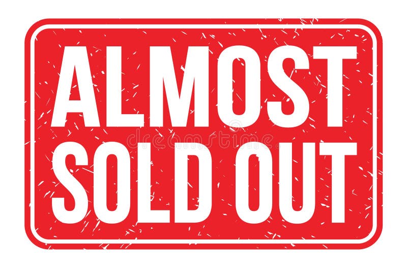 Almost SOLD OUT, Words on Red Rectangle Stamp Sign Stock Illustration ...