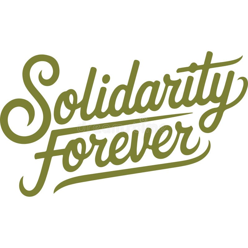 Solidarity Forever Typography Design Stock Vector - Illustration of ...