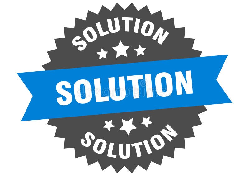 Solution Sign. Solution Circular Band Label. Solution Sticker Stock ...